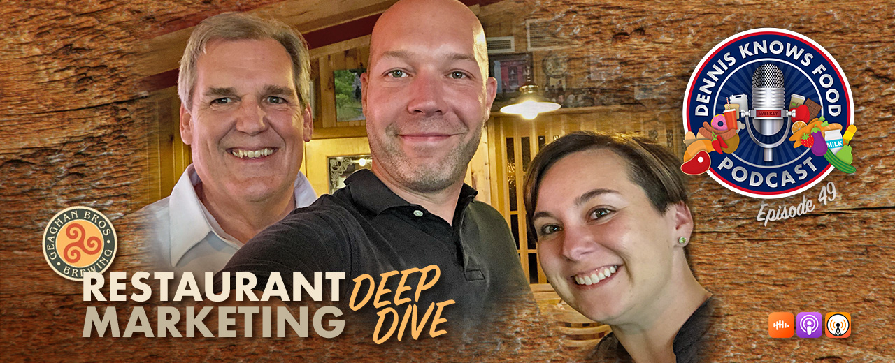 Episode 49 - Restaurant Marketing Deep-Dive, Larry Geaghan & Lisa Sturgeon