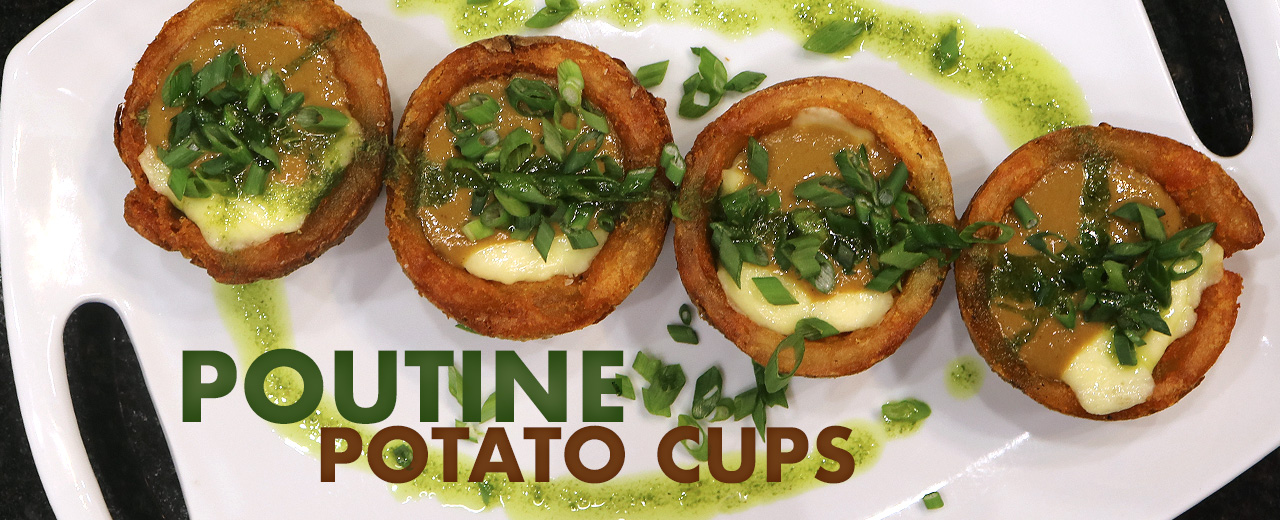 Wholesale Foodservice Recipe: Poutine Potato Cups with fixings