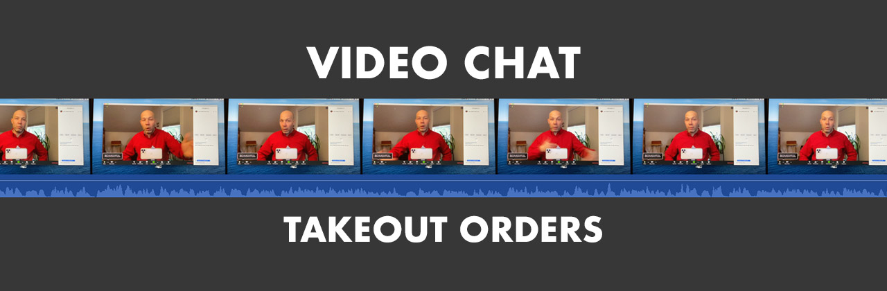 Video Chat Takeout Ordering for Restaurants