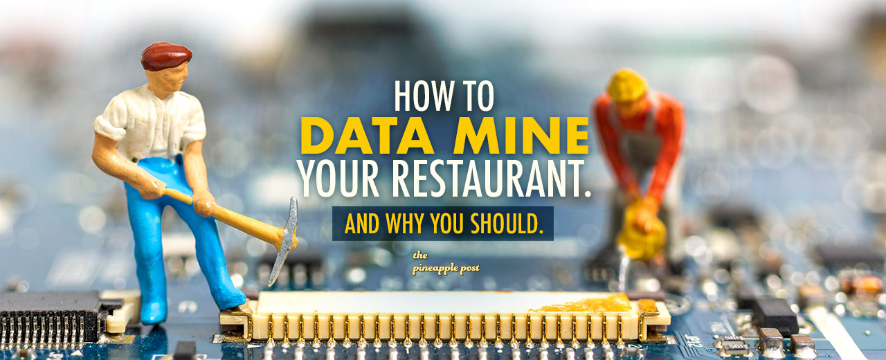 How to Data Mine Your Restaurant to Grow Your Food Service Business