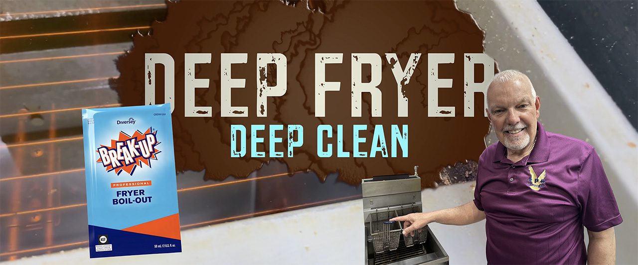 Deep Fryer Boil-Out with Break-up® Step-by-Step Video